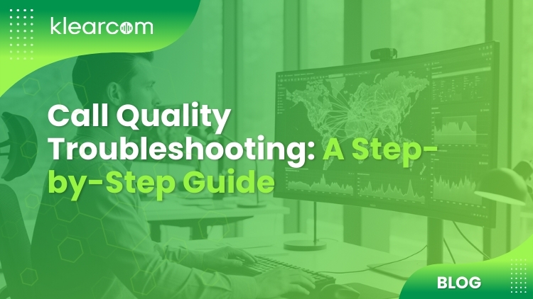 How to Troubleshoot Call Quality: A Step-by-Step Guide